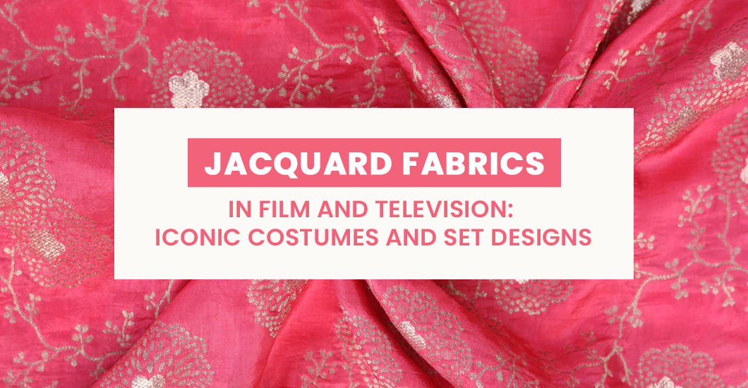 Jacquard Fabrics in Film & TV: Celebrities, Costumes, Set Designs