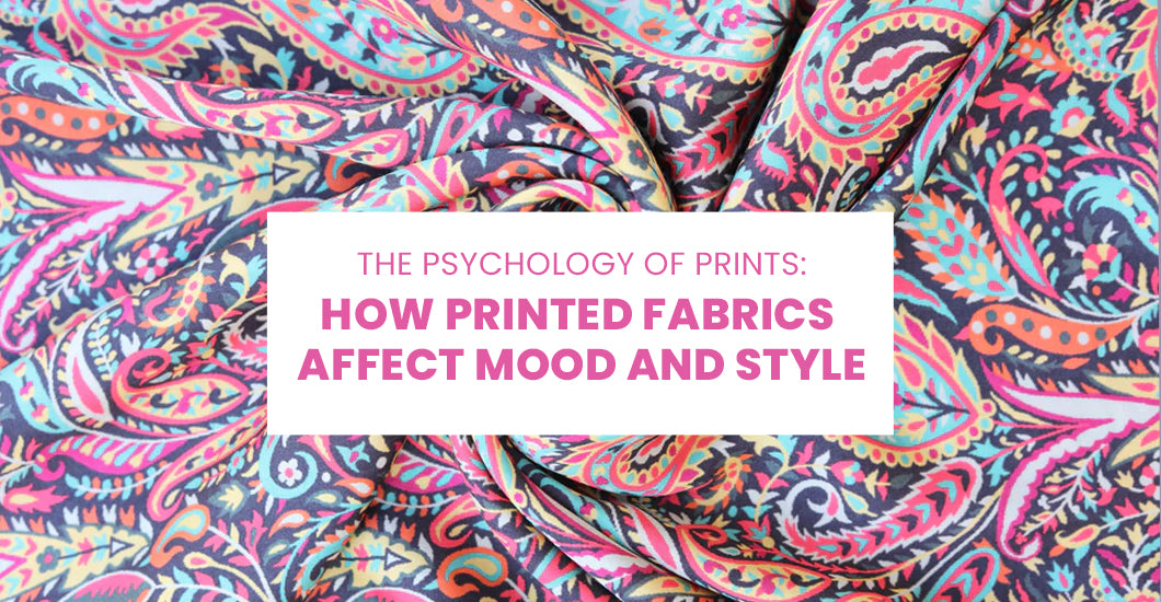 Unlocking the Power of Prints: How Fabric Patterns Influence Mood